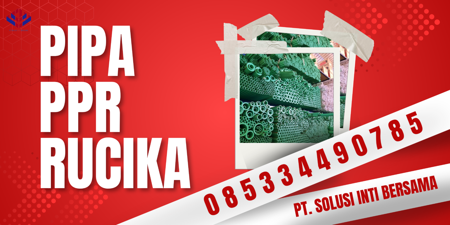 Harga Pipa PPR Rucika Sulawesi Utara 2025 - PT SOLUSI INTI BERSAMA